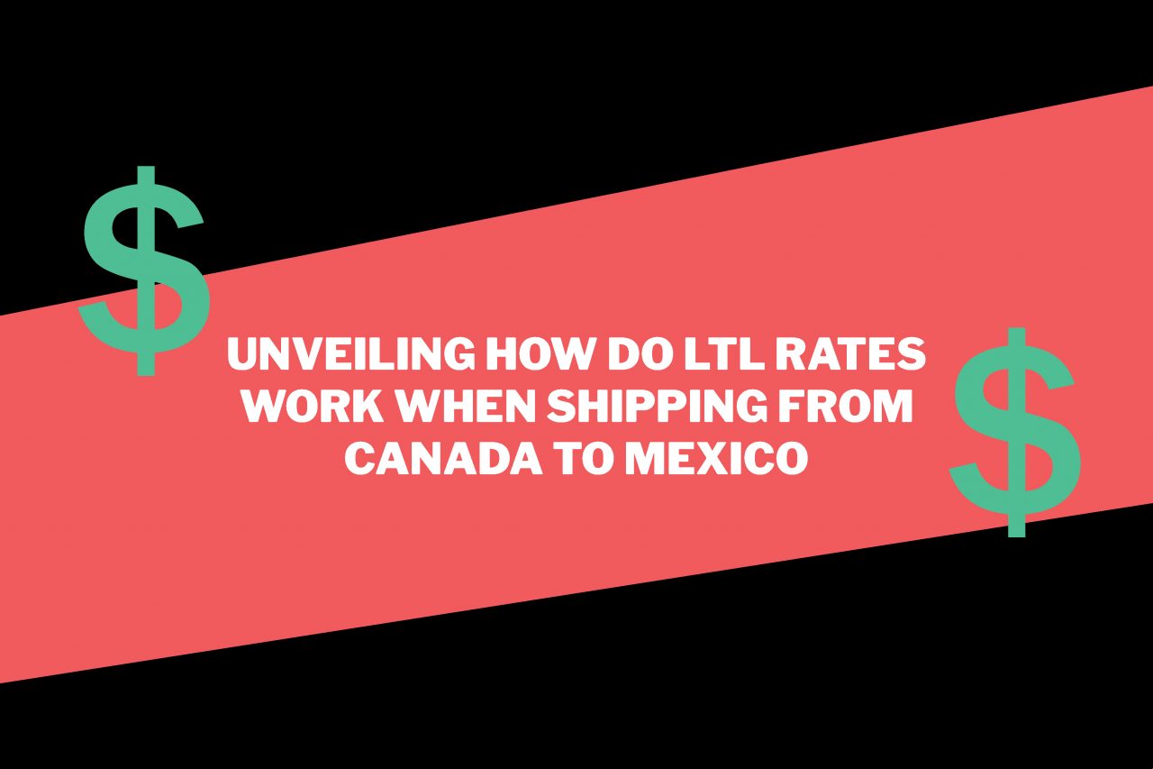 how-ltl-rates-work - Mexicom Logistics