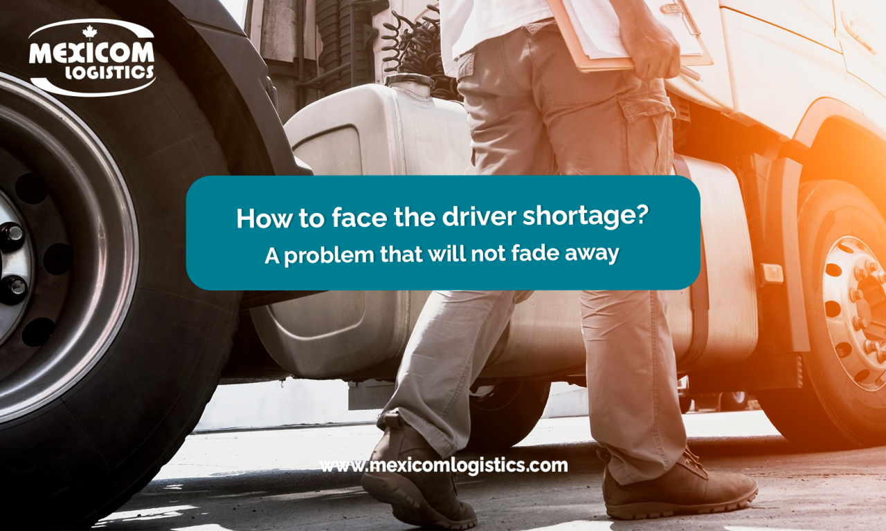 How to face the driver shortage? - Mexicom Logistics