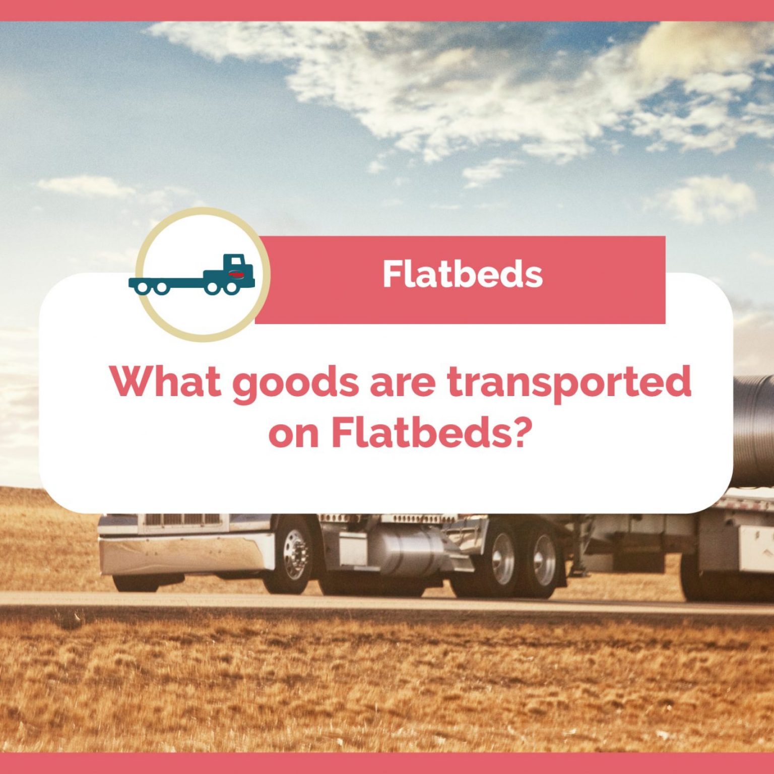 goods-being-transported-in-flatbeds - Mexicom Logistics