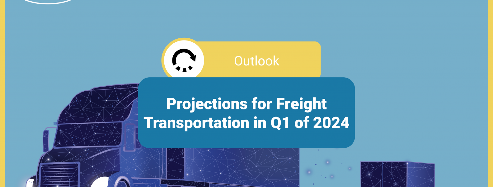 Projection of Freight Ground Transportation for the First Quarter of ...