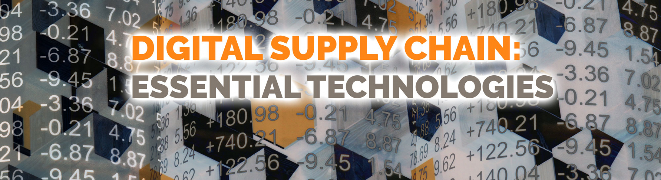 Essential Technologies in the Digital Supply Chain - Mexicom Logistics