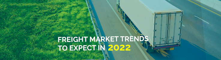 Freight Market Trends to Expect in 2022 - Mexicom Logistics