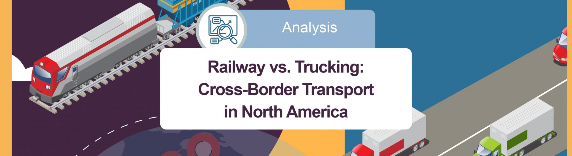 Railway vs. Trucking: Cross-Border Transport in North America - Mexicom Logistics