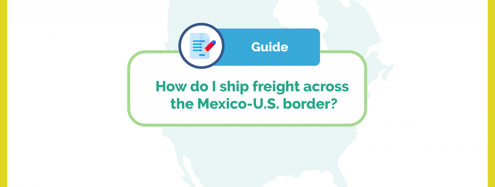 [Video] How do I ship freight across the Mexico-U.S. border? - The only ...
