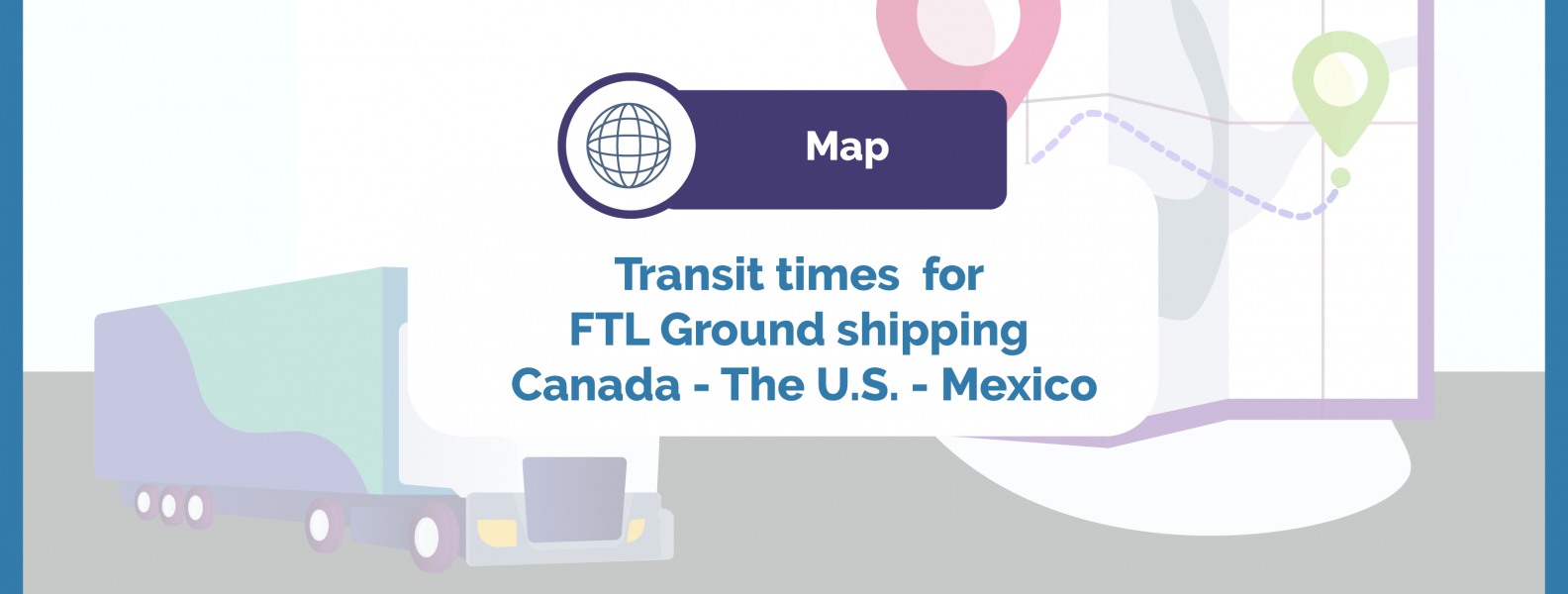 [Map] Transit Times Map for Ground Freight FTL Shipping Services across ...